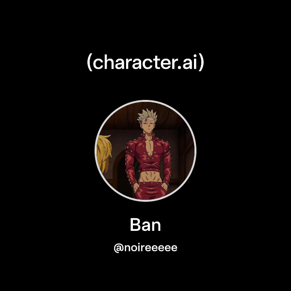 Chat with Ban | character.ai | AI Chat, Reimagined–Your Words. Your World.