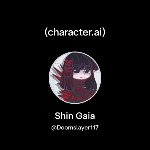 Chat with Shin Gaia | character.ai | AI Chat, Reimagined–Your Words ...