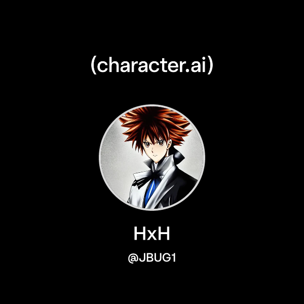 Chat with HxH | character.ai | Personalized AI for every moment of your day