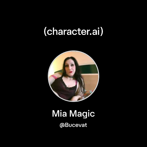 Chat with Mia Magic | character.ai | AI Chat, Reimagined–Your Words ...