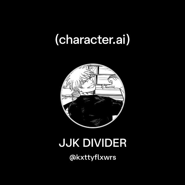 Chat with JJK DIVIDER | character.ai | AI Chat, Reimagined–Your Words ...