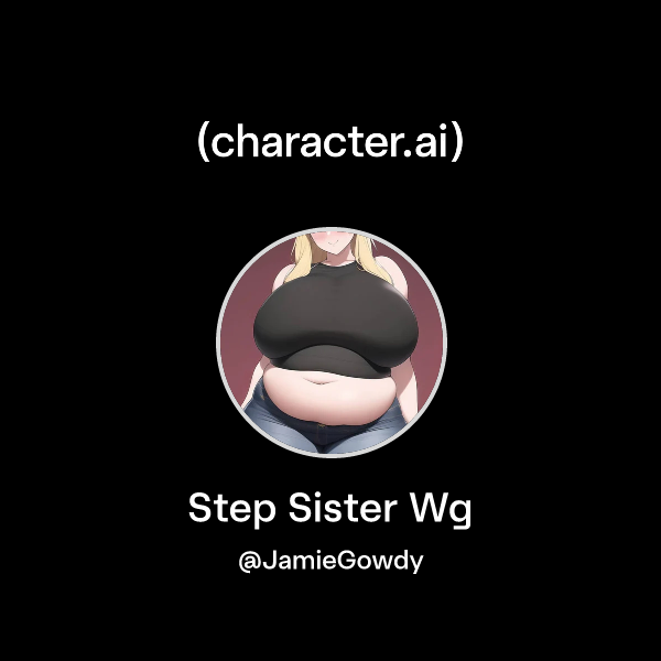 Chat with Step Sister Wg | character.ai | AI Chat, Reimagined–Your ...