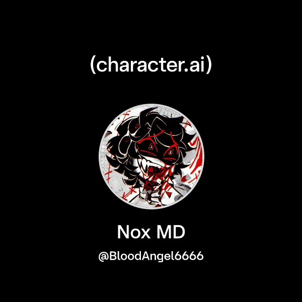 Chat with Nox MD | character.ai | AI Chat, Reimagined–Your Words. Your ...