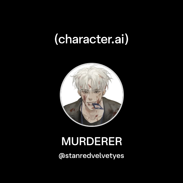 Chat with MURDERER | character.ai | AI Chat, Reimagined–Your Words ...