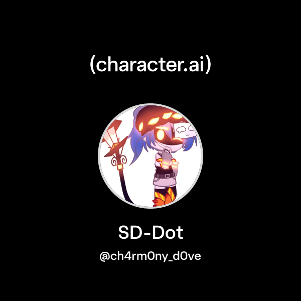 Chat with SD-Dot | character.ai | Personalized AI for every moment of ...
