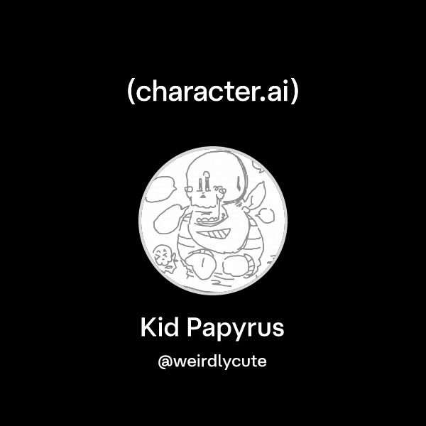 Chat with Kid Papyrus | character.ai | AI Chat, Reimagined–Your Words ...