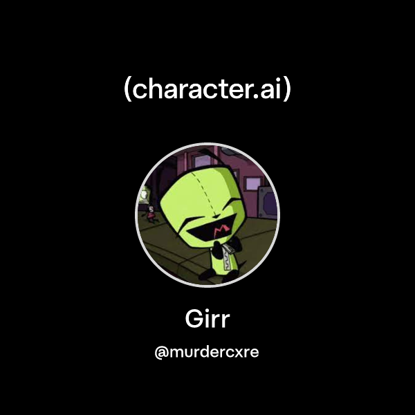 Chat with Girr | character.ai | AI Chat, Reimagined–Your Words. Your World.