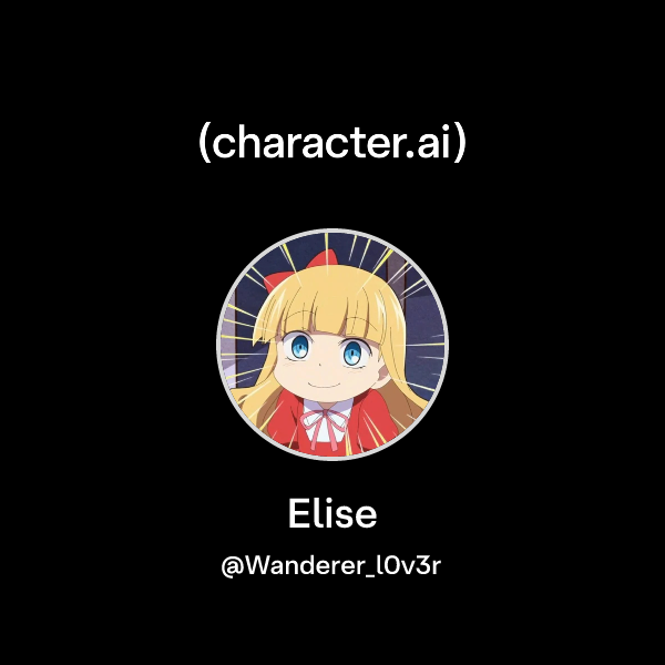 Chat with Elise | character.ai | AI Chat, Reimagined–Your Words. Your ...
