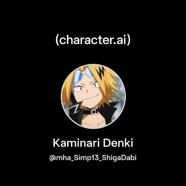 Chat with Kaminari Denki | character.ai | Personalized AI for every moment of your day