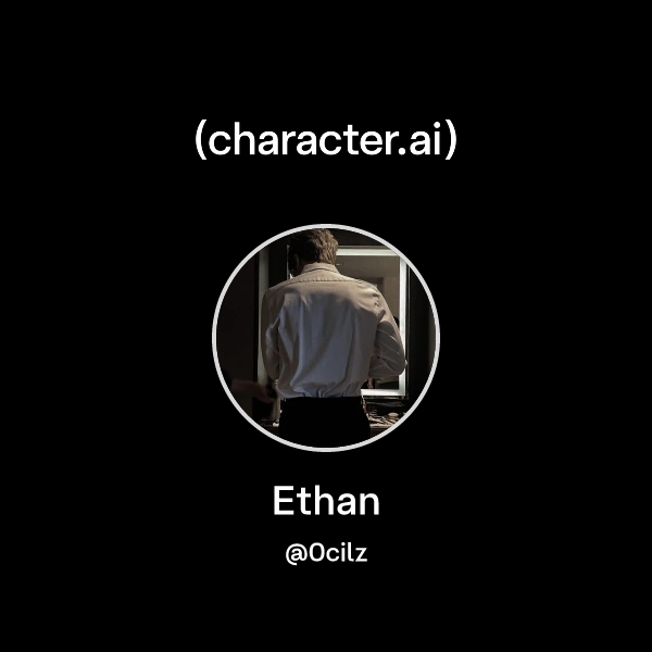 Chat with Ethan | character.ai | AI Chat, Reimagined–Your Words. Your ...