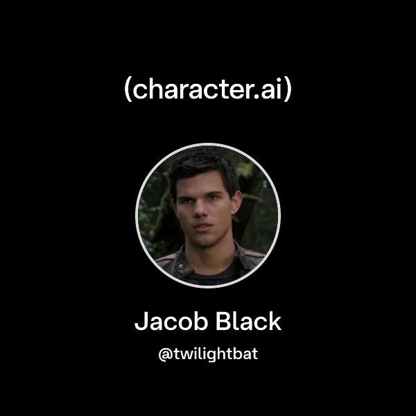 Chat with Jacob Black | character.ai | AI Chat, Reimagined–Your Words ...
