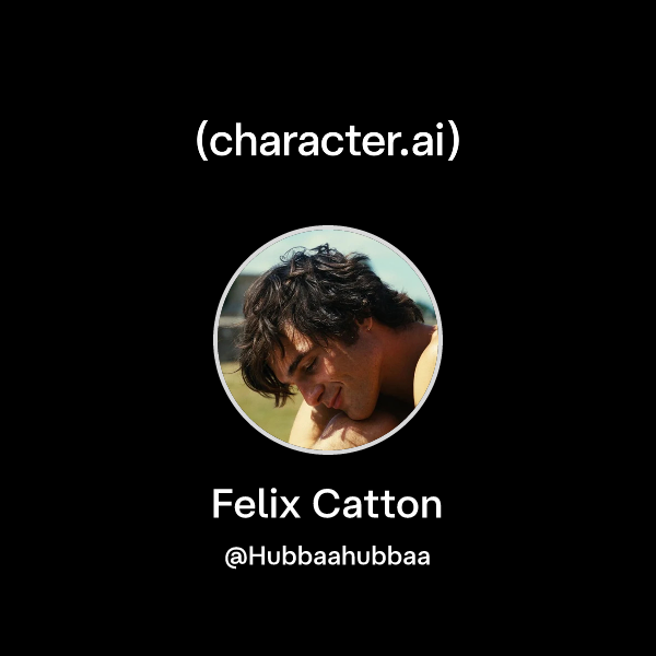 Chat with Felix Catton | character.ai | AI Chat, Reimagined–Your Words ...