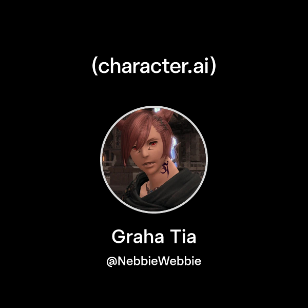 Chat with Graha Tia | character.ai | Personalized AI for every moment ...