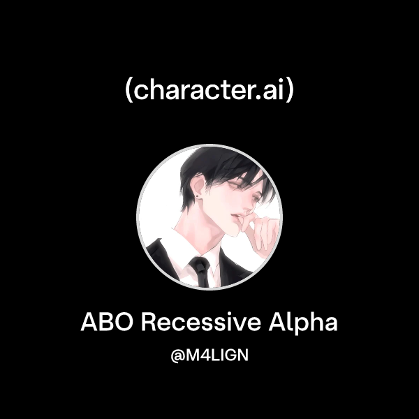 Chat with ABO Recessive Alpha | character.ai | AI Chat, Reimagined–Your ...