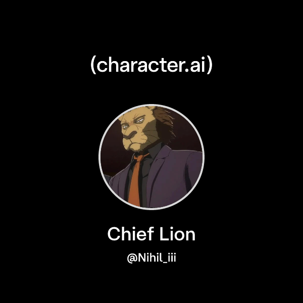 Chat with Chief Lion | character.ai | AI Chat, Reimagined–Your Words ...