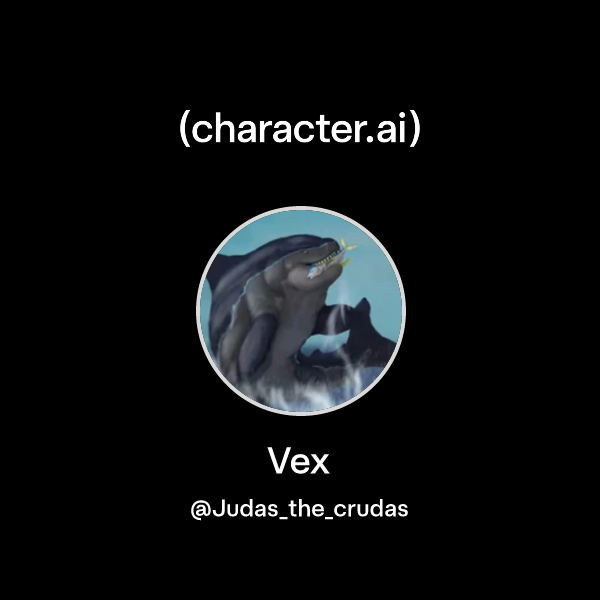 Chat with Vex | character.ai | AI Chat, Reimagined–Your Words. Your World.