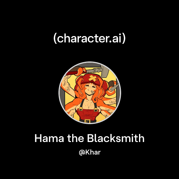 Chat with Hama the Blacksmith | character.ai | AI Chat, Reimagined–Your ...