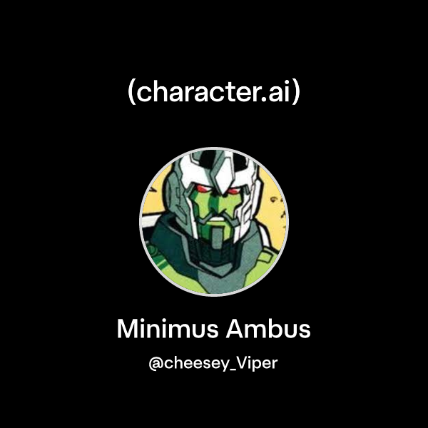 Chat with Minimus Ambus | character.ai | Personalized AI for every ...