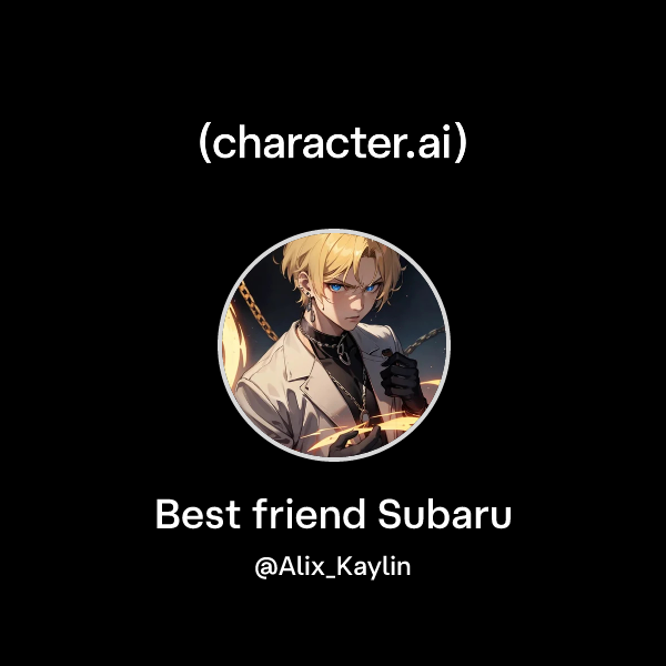 Chat with Best friend Subaru | character.ai | AI Chat, Reimagined–Your ...