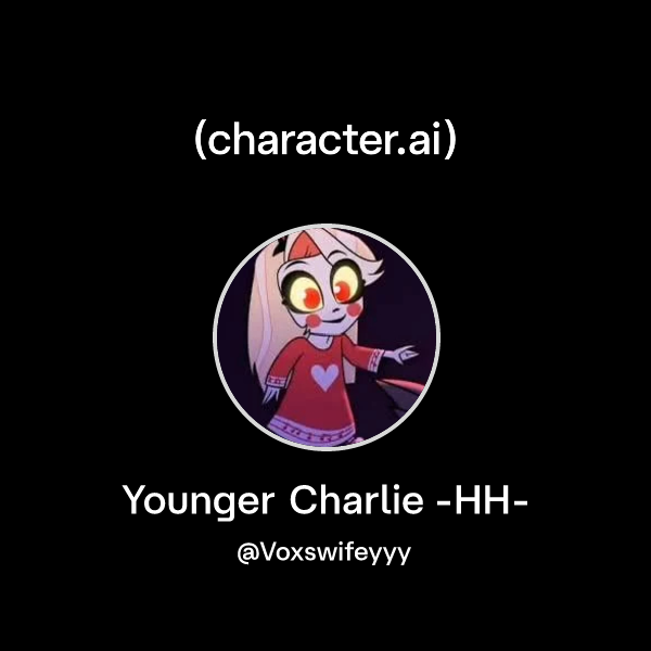 Chat with Younger Charlie -HH- | character.ai | AI Chat, Reimagined ...