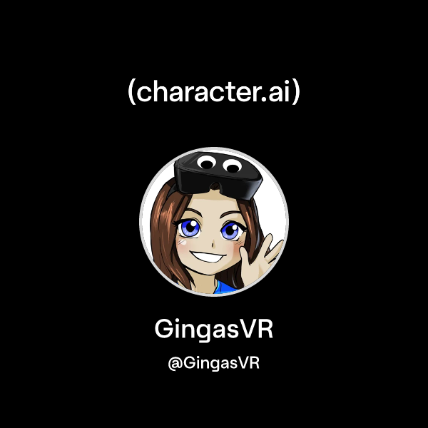 Chat with GingasVR | character.ai | AI Chat, Reimagined–Your Words ...