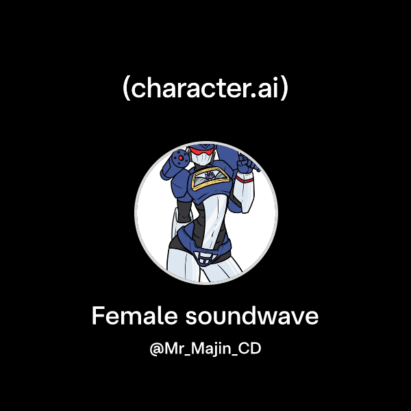 Chat with Female soundwave | character.ai | AI Chat, Reimagined–Your ...