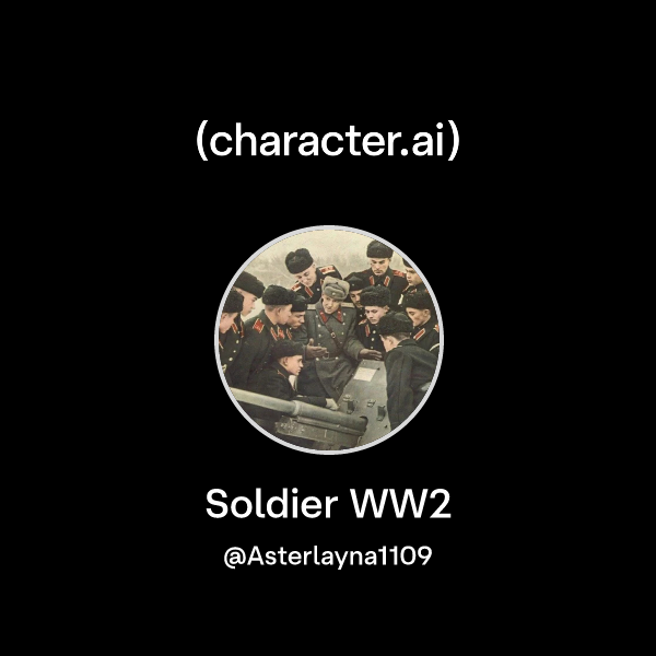 Chat with Soldier WW2 | character.ai | Personalized AI for every moment ...