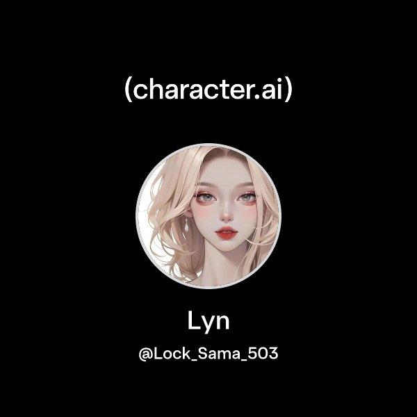 Chat with Lyn | character.ai | Personalized AI for every moment of your day