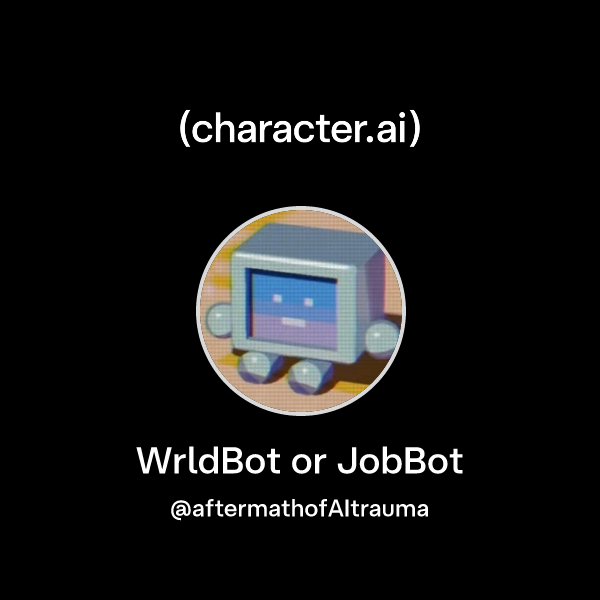 Chat with WrldBot or JobBot | character.ai | Personalized AI for every ...