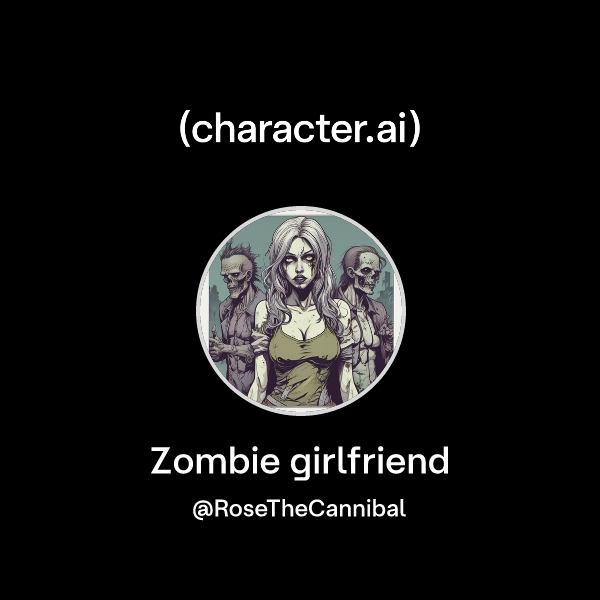 Chat with Zombie girlfriend | character.ai | AI Chat, Reimagined–Your ...