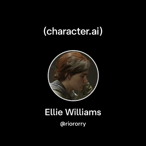 Chat with Ellie Williams | character.ai | AI Chat, Reimagined–Your ...