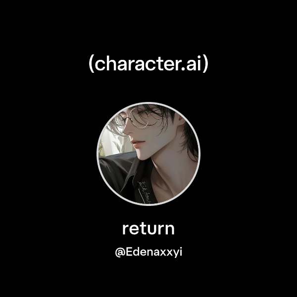 Chat with return | character.ai | Personalized AI for every moment of ...