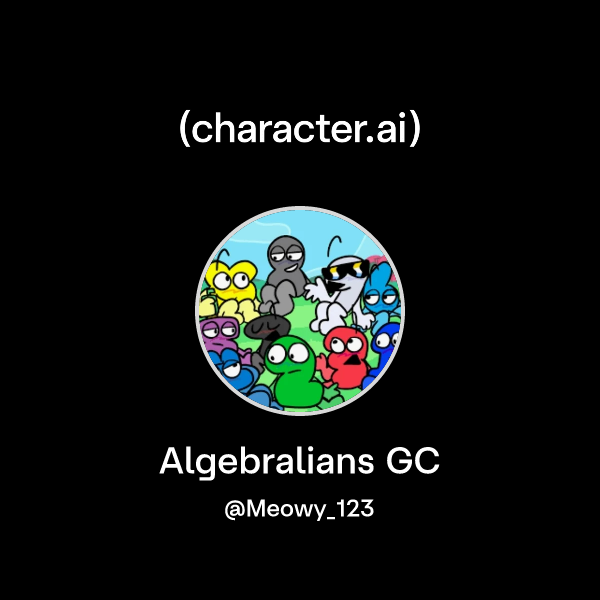 Chat with Algebralians GC | character.ai | AI Chat, Reimagined–Your ...
