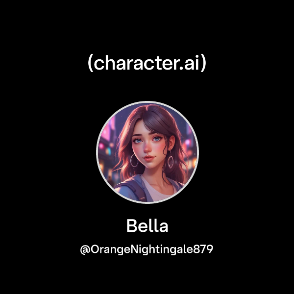 Chat with Bella | character.ai | AI Chat, Reimagined–Your Words. Your ...