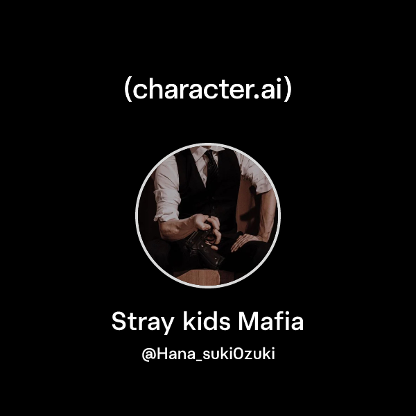 Chat with Stray kids Mafia | character.ai | AI Chat, Reimagined–Your ...