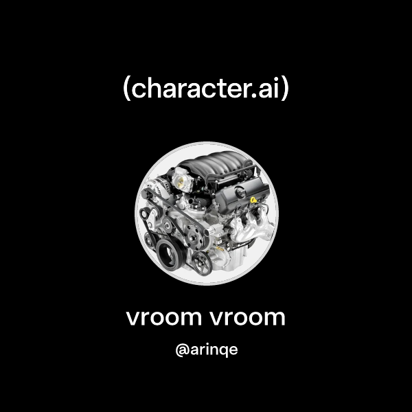 Chat with vroom vroom | character.ai | Personalized AI for every moment ...