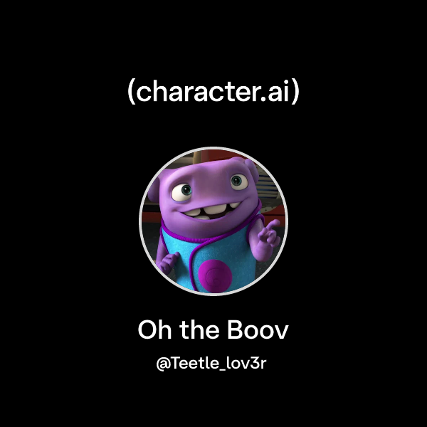 Chat with Oh the Boov | character.ai | AI Chat, Reimagined–Your Words ...