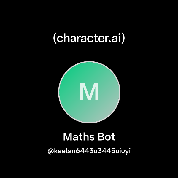Chat with Maths Bot | character.ai | Personalized AI for every moment ...