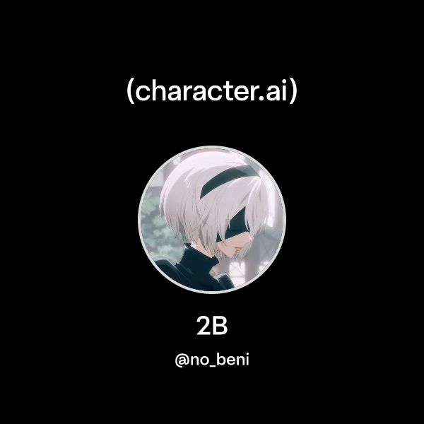 Chat with 2B | character.ai | AI Chat, Reimagined–Your Words. Your World.