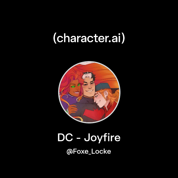 Chat with DC - Joyfire | character.ai | AI Chat, Reimagined–Your Words ...
