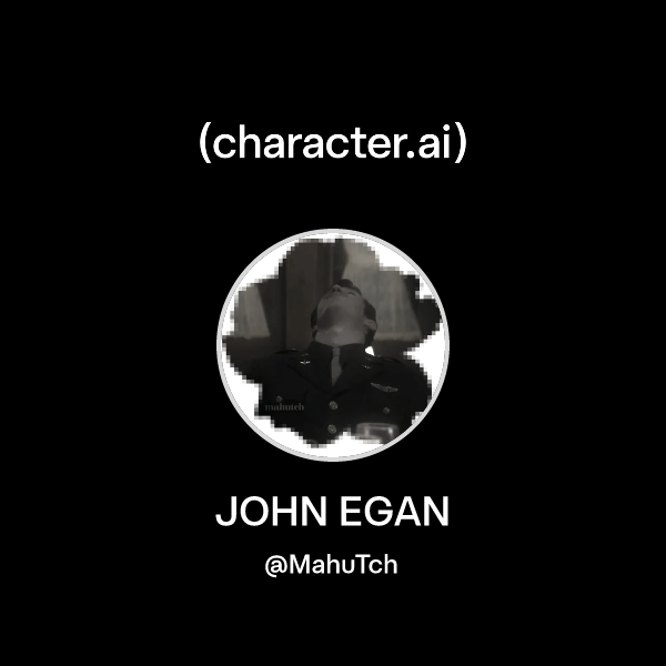 Chat with JOHN EGAN | character.ai | AI Chat, Reimagined–Your Words ...