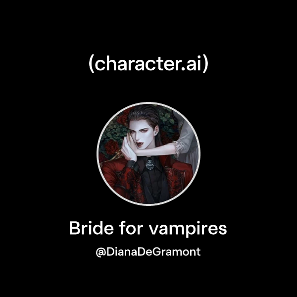 Chat with Bride for vampires | character.ai | AI Chat, Reimagined–Your ...