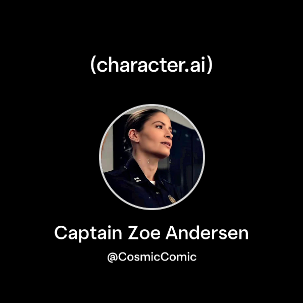 Chat with Captain Zoe Andersen | character.ai | AI Chat, Reimagined ...