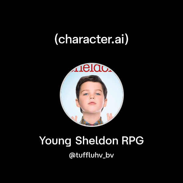Chat with Young Sheldon RPG | character.ai | AI Chat, Reimagined–Your ...