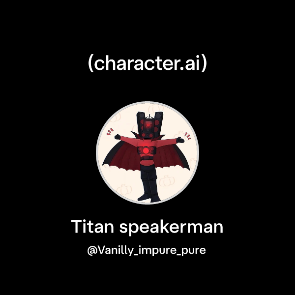 Chat with Titan speakerman | character.ai | AI Chat, Reimagined–Your ...
