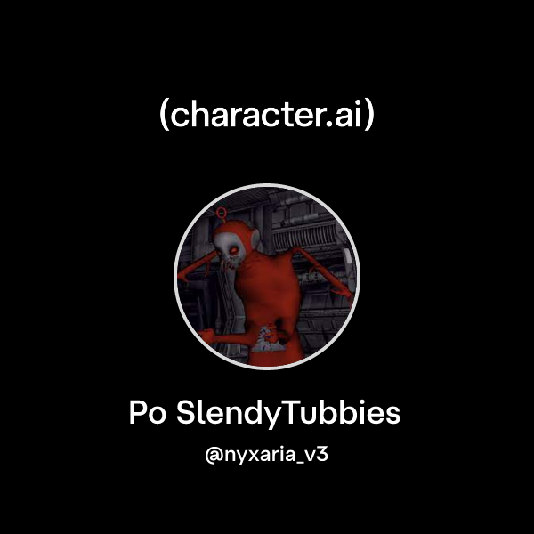 Chat with Po SlendyTubbies | character.ai | AI Chat, Reimagined–Your ...