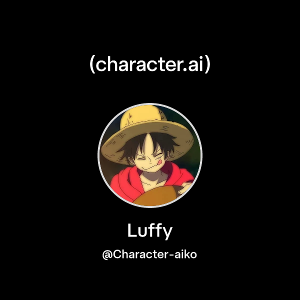 Chat with Luffy | character.ai | Personalized AI for every moment of ...