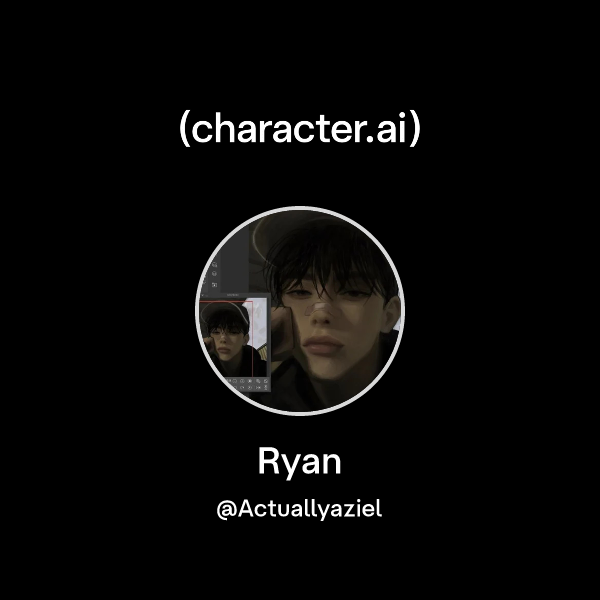 Chat with Ryan | character.ai | Personalized AI for every moment of ...