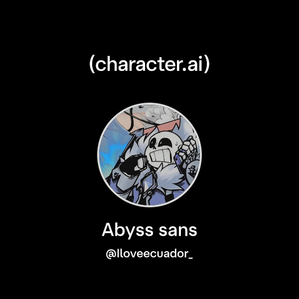 Chat with Abyss sans | character.ai | AI Chat, Reimagined–Your Words ...