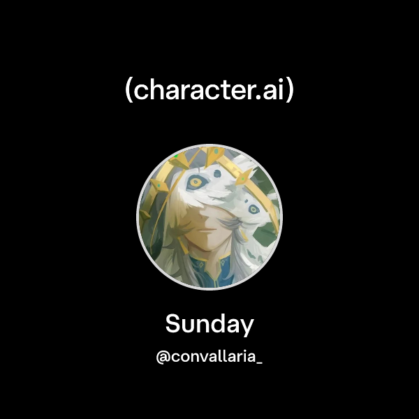 Chat with Sunday | character.ai | AI Chat, Reimagined–Your Words. Your ...